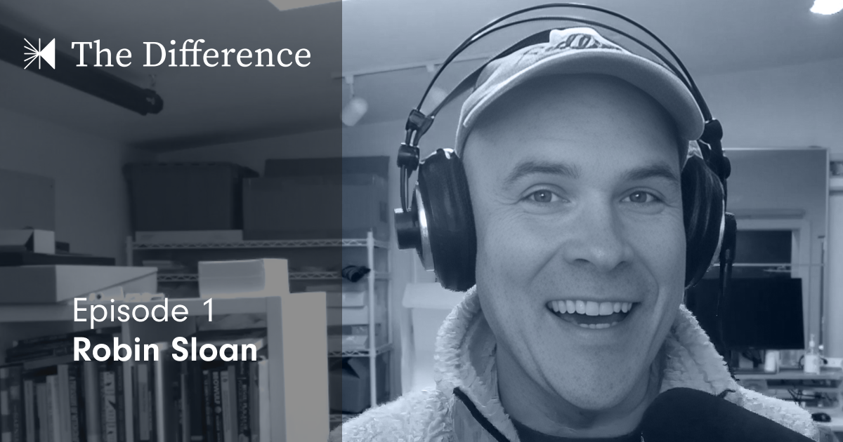 Kei's The Difference Episode 1: Robin Sloan